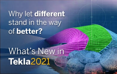 Tekla 2021 is released! | Tekla User Assistance